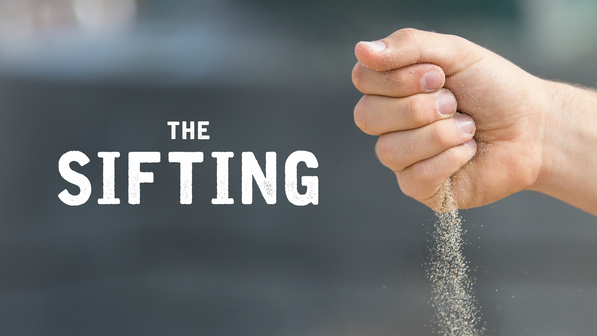 The Sifting - Part 2 - Poplar Creek Church